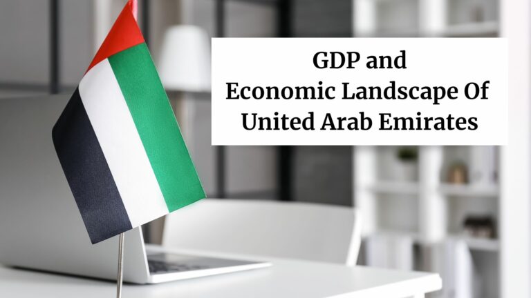 Thriving GDP and Economic Landscape of the UAE | Emirati Advocate